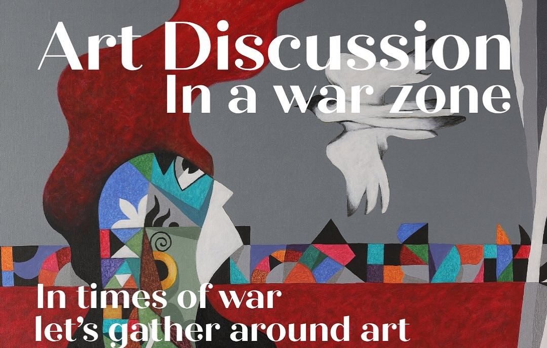 ART DISCUSSION IN A WAR ZONE - Agenda Culturel