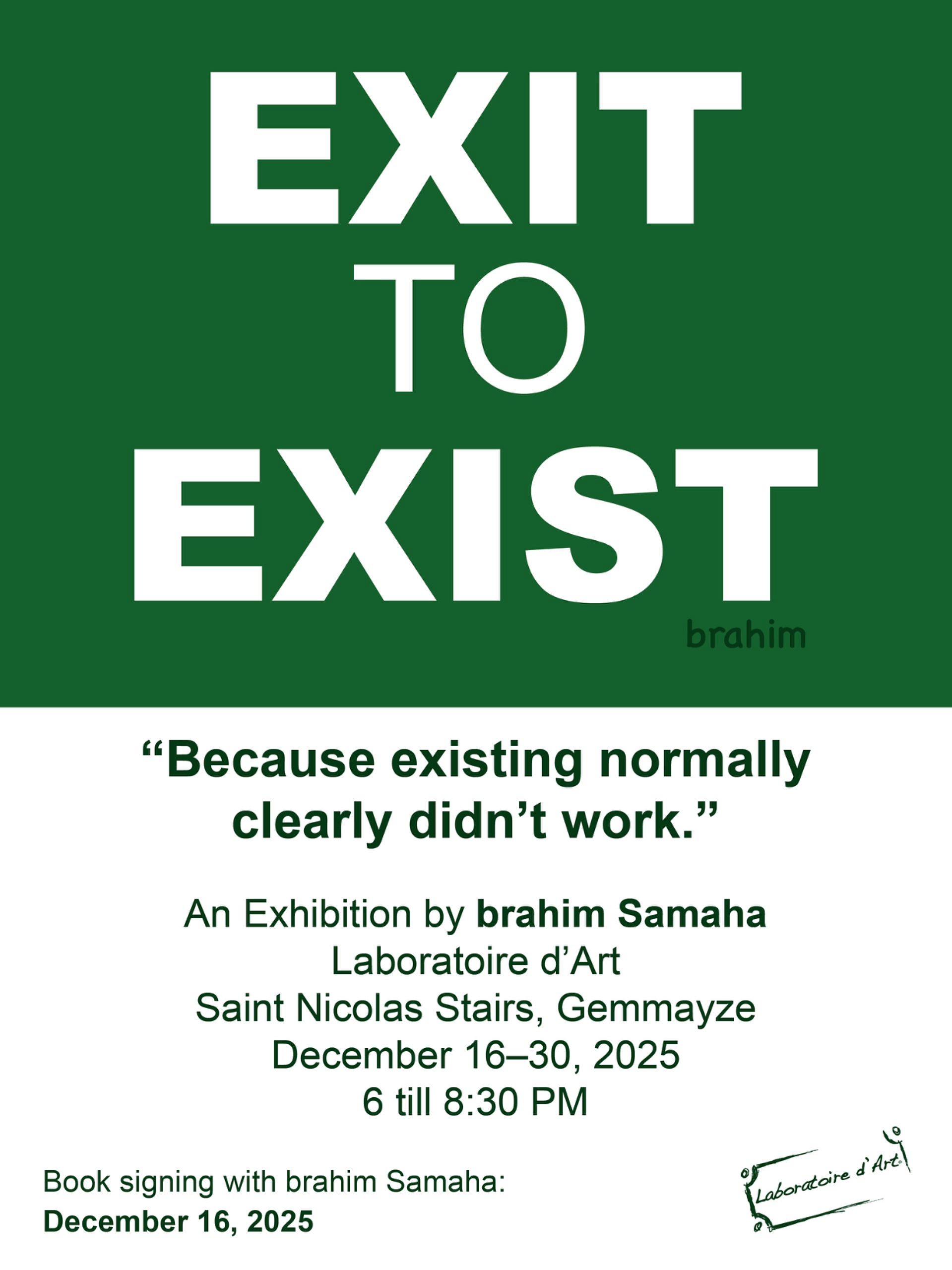 EXIT TO EXIST, BRAHIM SAMAHA - Agenda Culturel